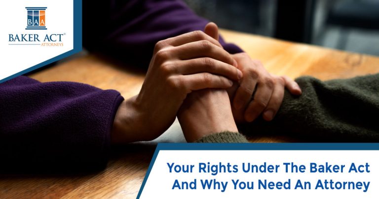 A Baker Act Attorney Explains Your Rights Under The Act